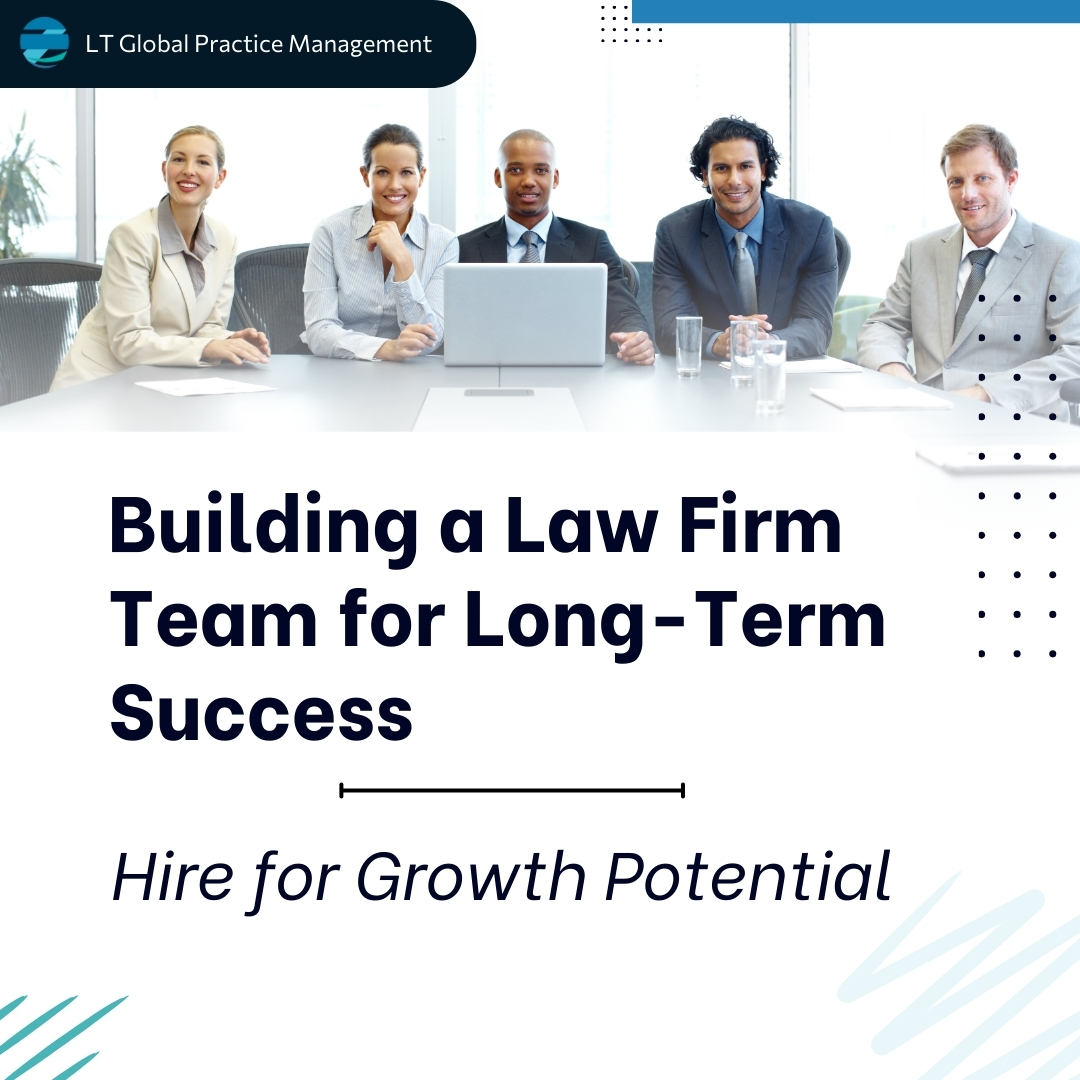 Legal Staffing for Success | Build an Effective Law Firm Team